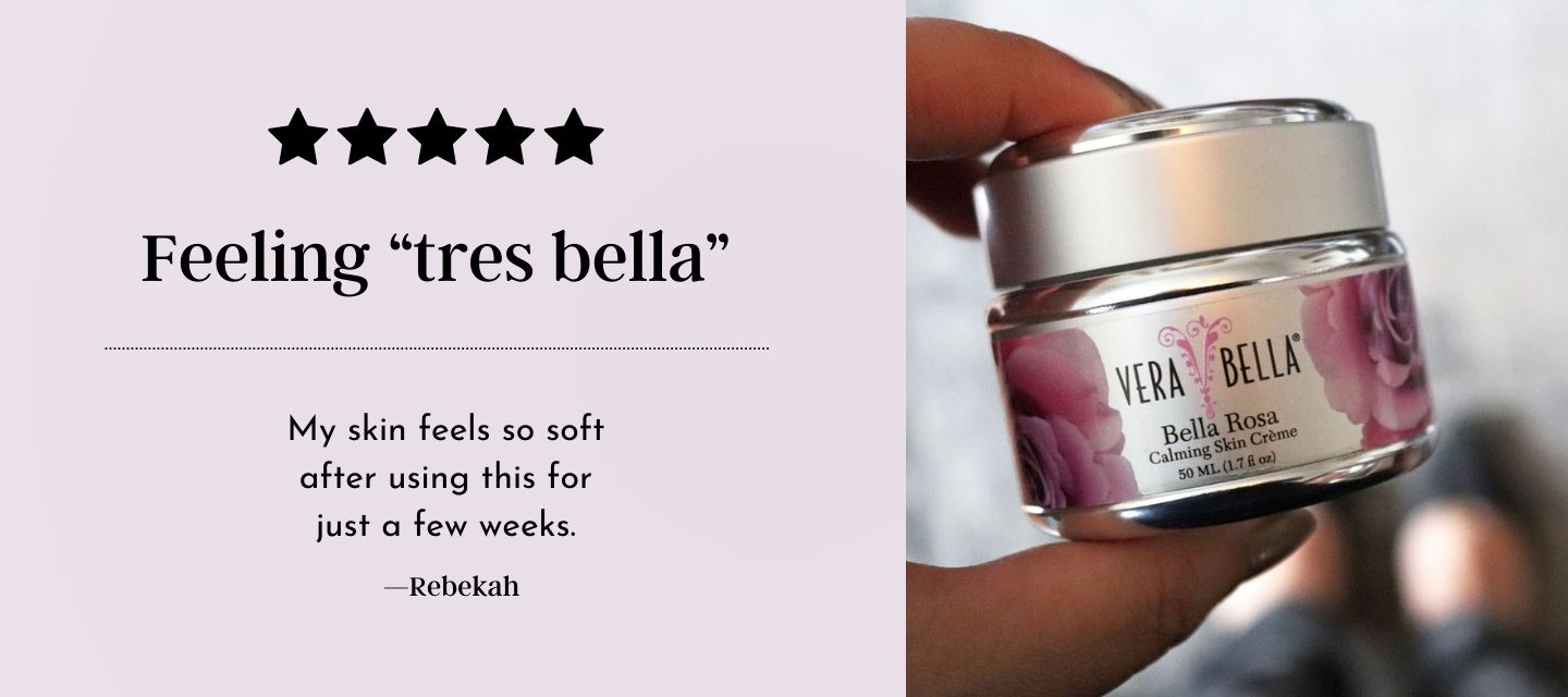 Bella Rosa Calming Skin Creme - Verabella Skincare